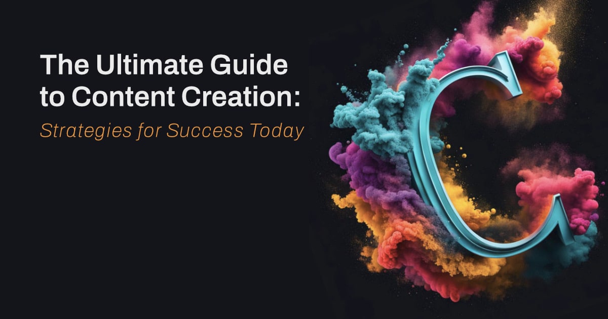 Ultimate Guide To Content Creation | Click Nurturing